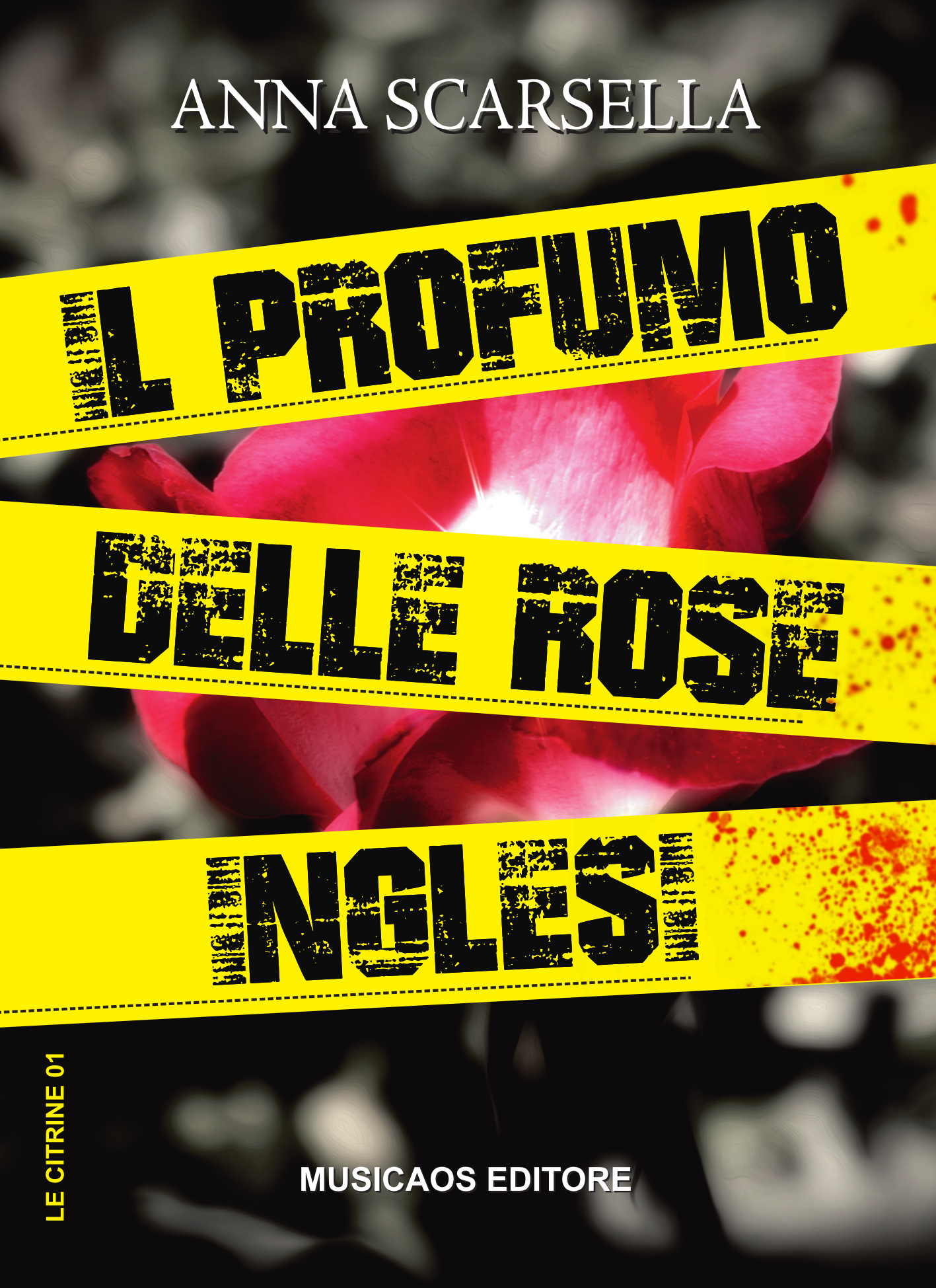 Il profumo delle rose inglesi. Anna Scarsella | Musicaos Editore